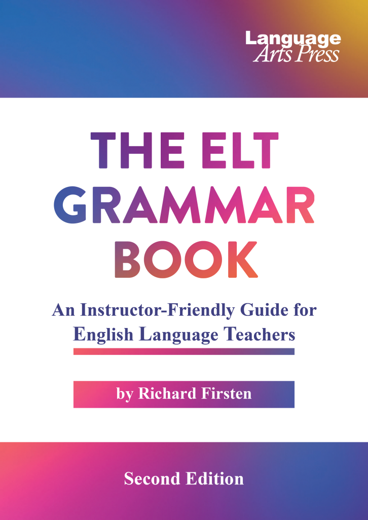 The ELT Grammar Book: An Instructor-Friendly Guide for English Language ...